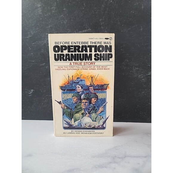 Signet | Other | Operation Uranium Ship By Dennis Eisenberg Eli Landau ...